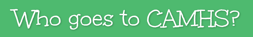 What is CAMHS? :: Derbyshire Healthcare NHS Foundation Trust