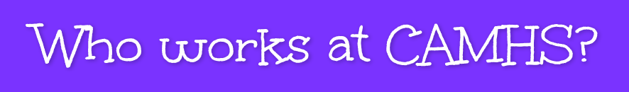 What is CAMHS? :: Derbyshire Healthcare NHS Foundation Trust